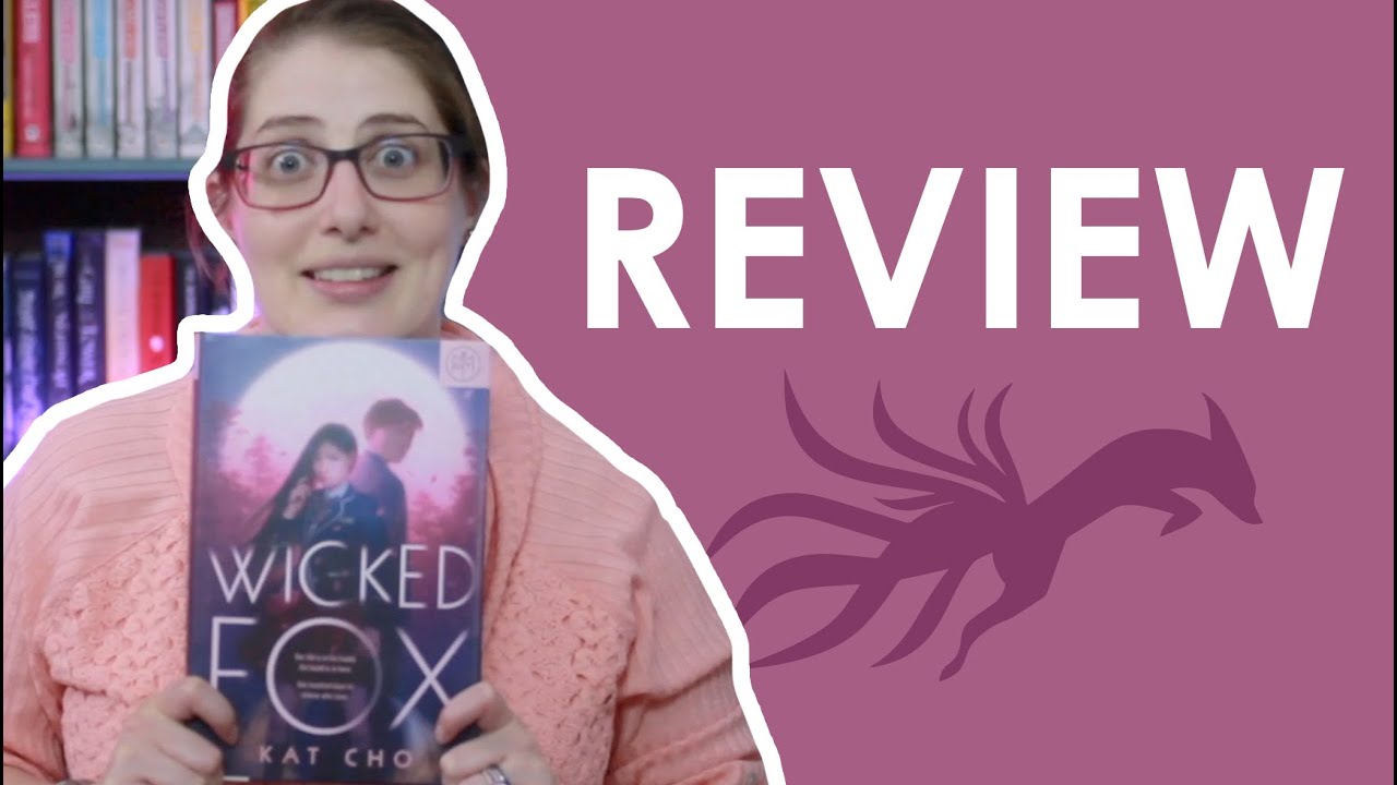Wicked Fox by Kat Cho | Review & Discussion - YouTube