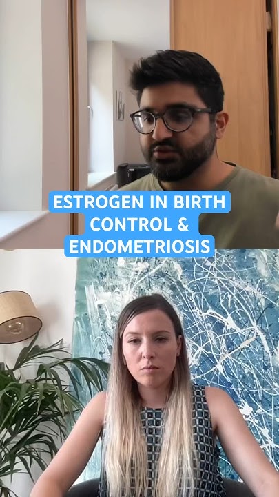 Does estrogen in birth control worsen endometriosis? Fertility specialist answers - YouTube