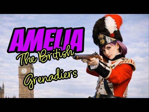 Amelia: The British Grenadiers | Pathways Meme | Patriotic Music 