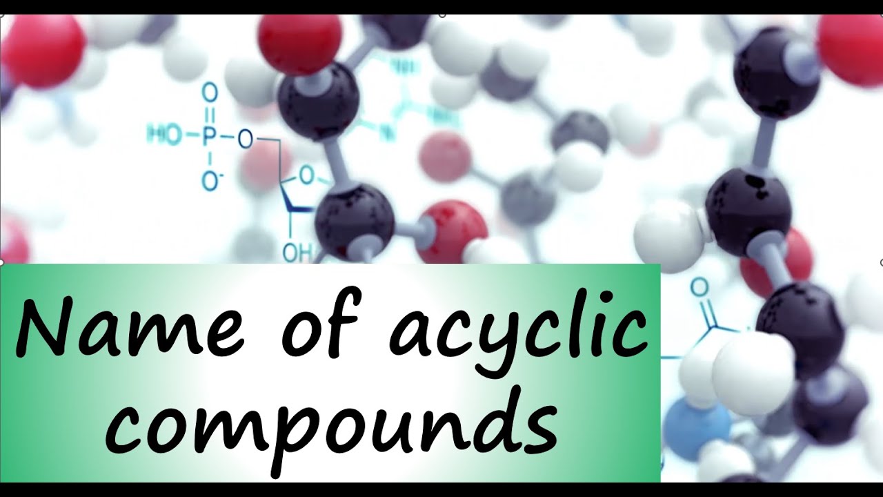 Qin OrgChem How to name acyclic compound - YouTube