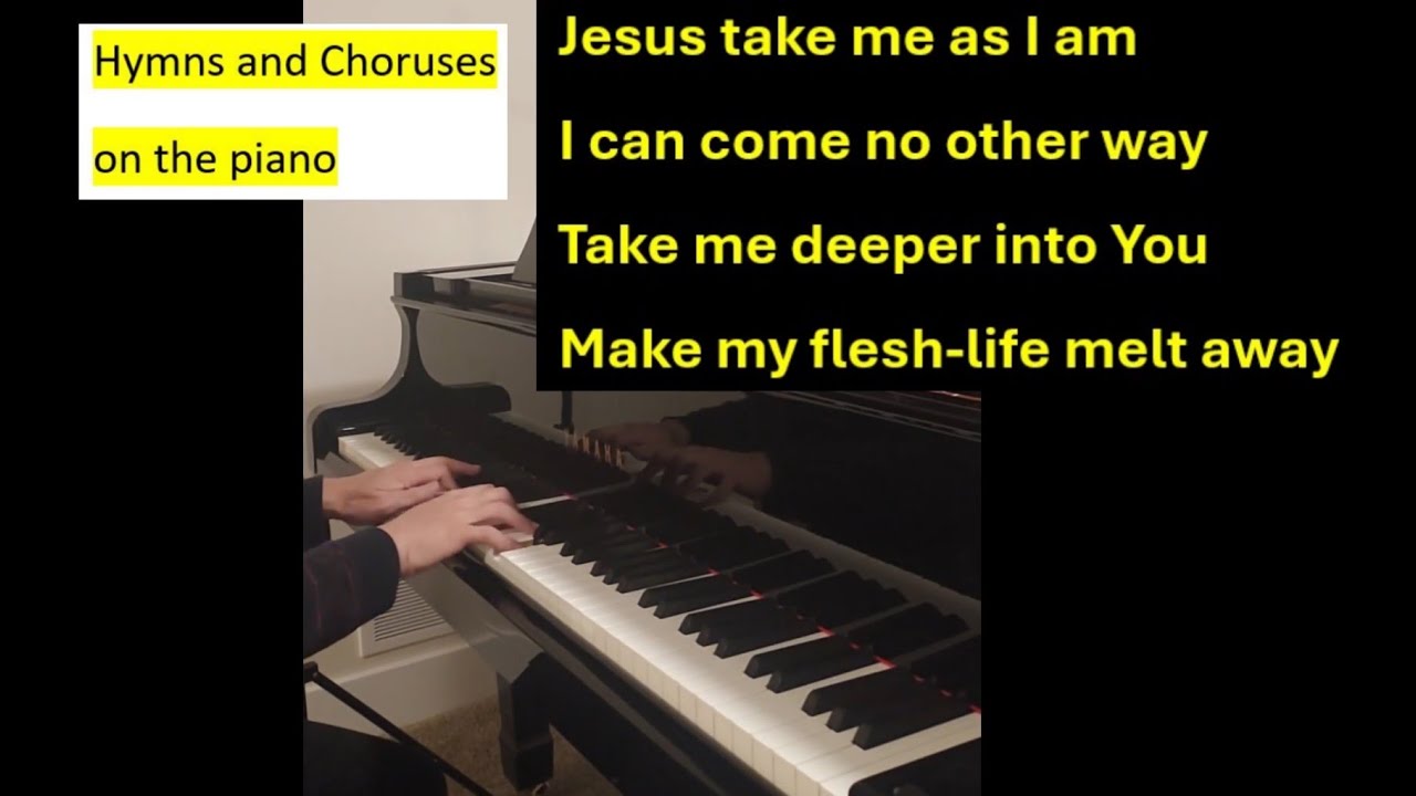 Jesus take me as I am - YouTube
