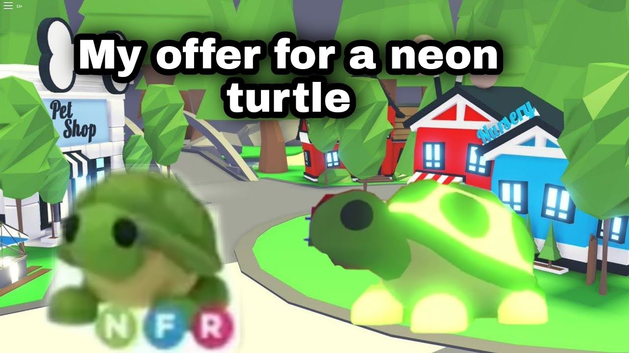 My offer for a neon turtle (Adopt me) - YouTube