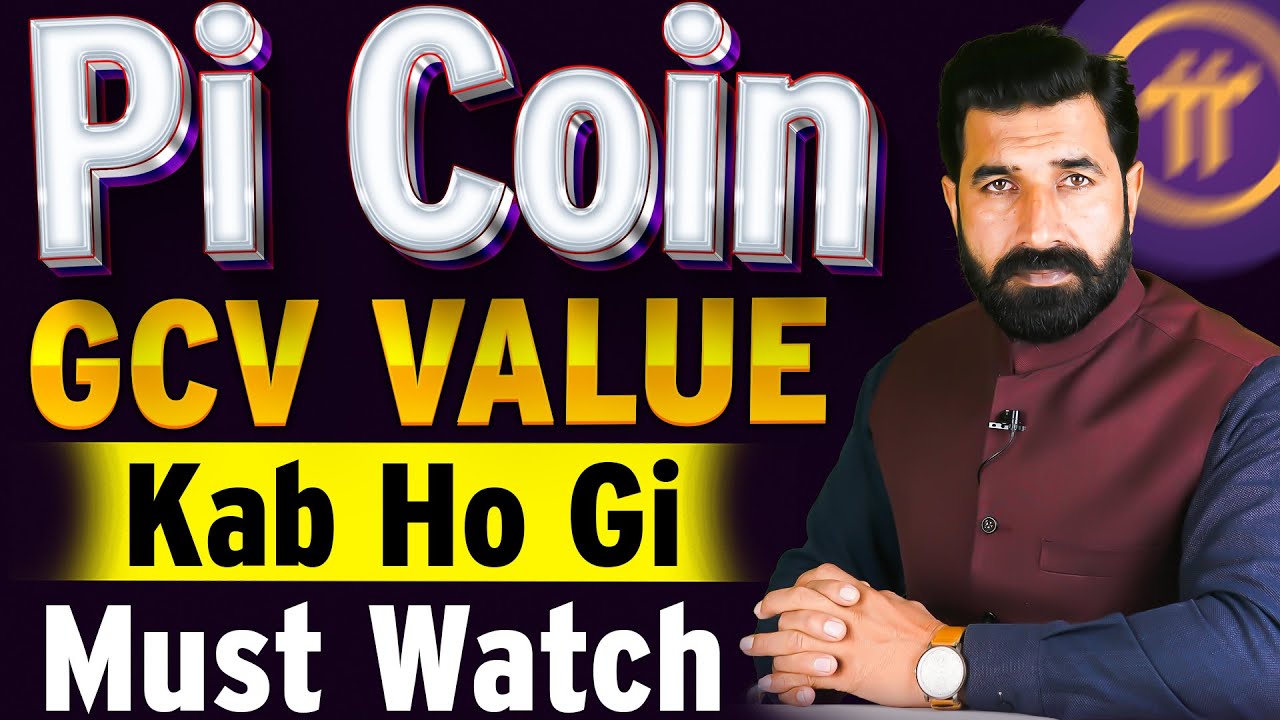 Pi GCV Value Kab Ho Gi | Pi Network Update | Pi Network Price | Pi Coin ...