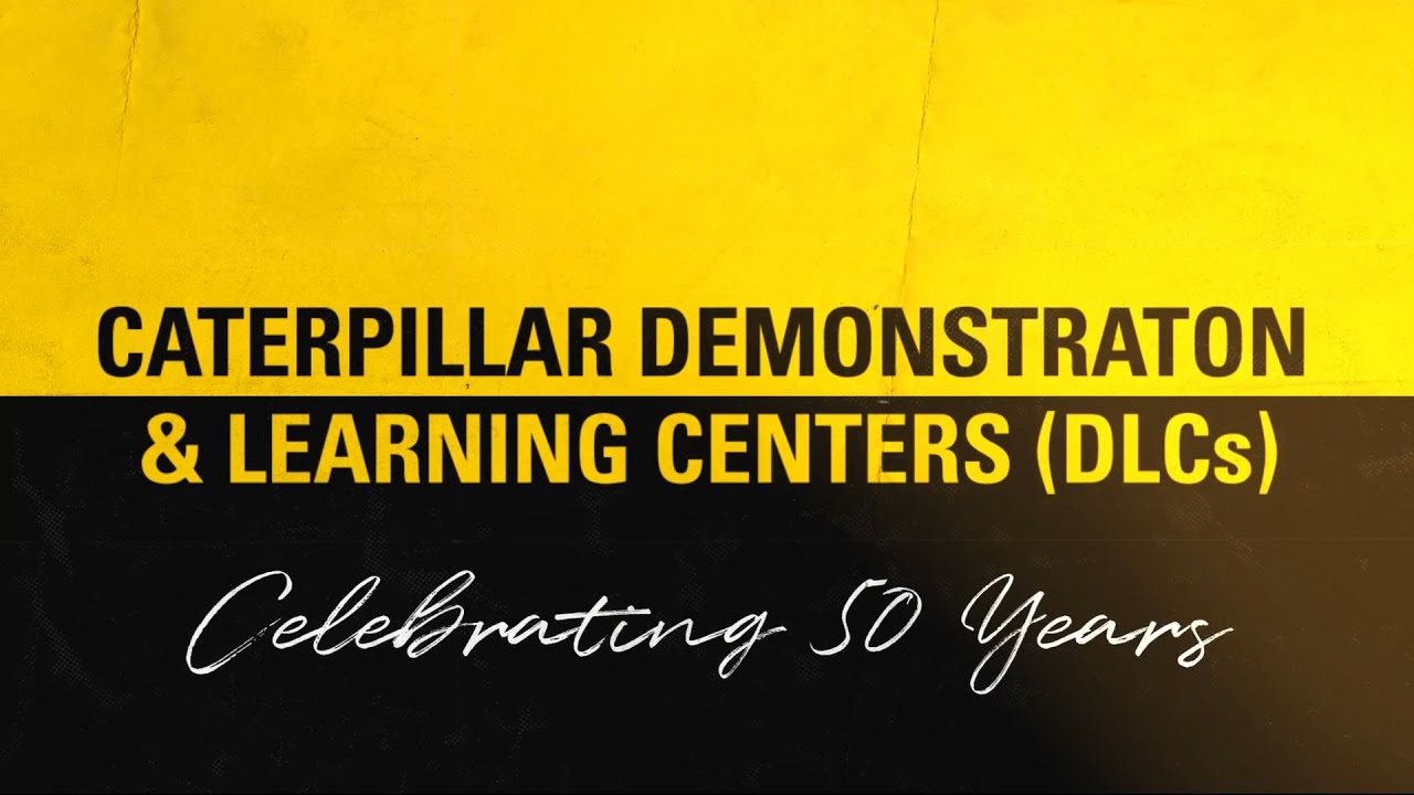 50 Years of the Caterpillar Demonstration and Learning Centers - YouTube