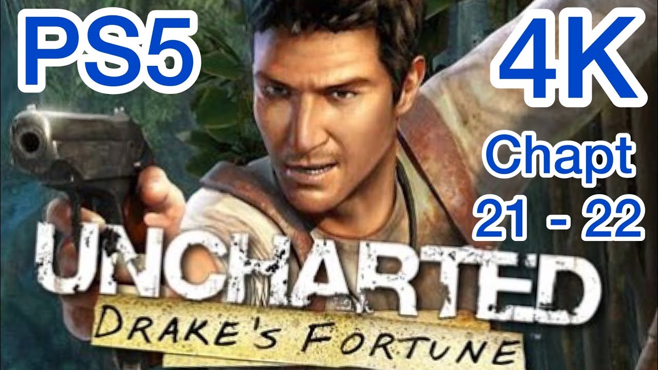 UNCHARTED 1 PS5 REMASTERED Gameplay Walkthrough Ending (4K 60FPS ...