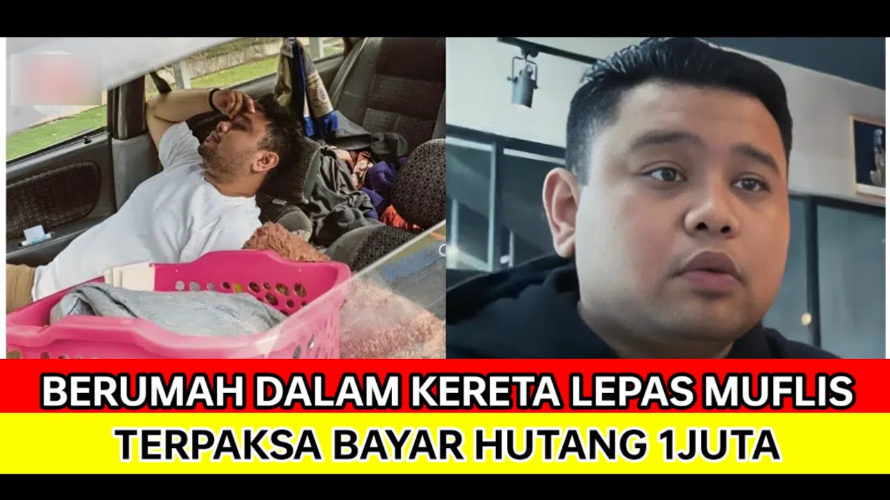 JATUH MUFLIS, HUTANG 1JUTA TERPAKSA BERUMAH DALAM KERETA - YouTube