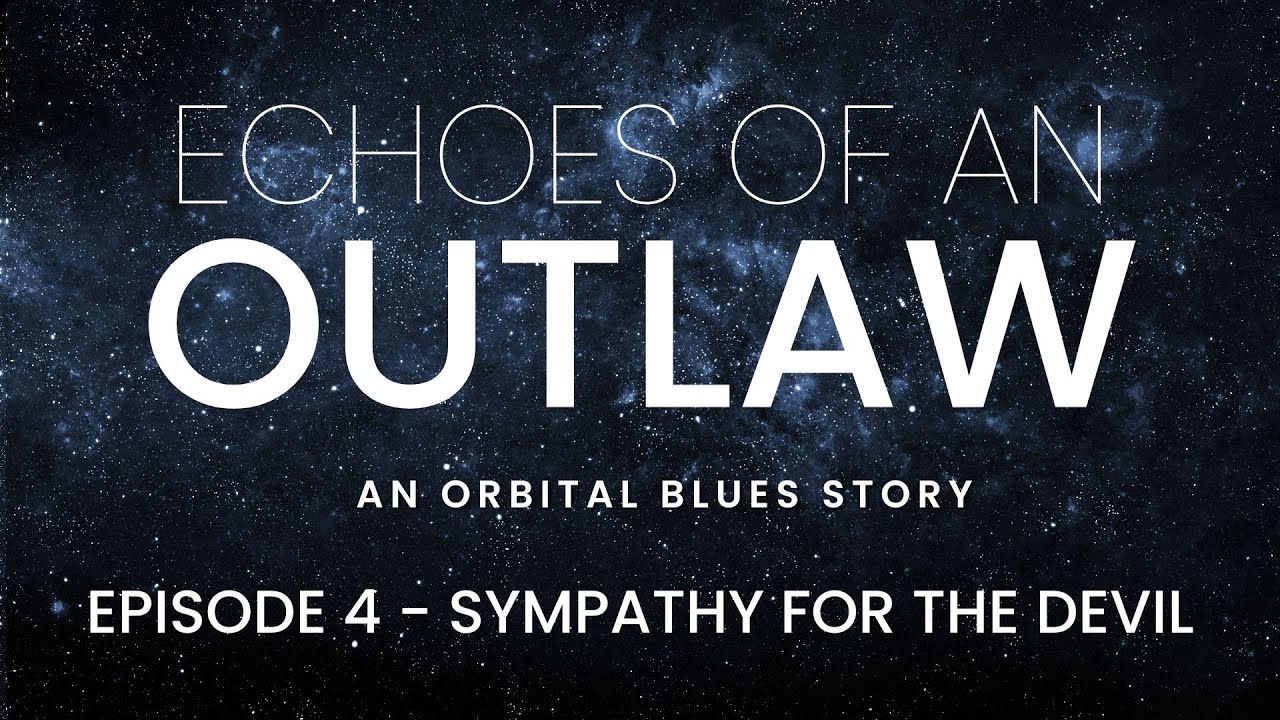 Echoes of an Outlaw - Sympathy for the Devil (Episode 4) - YouTube