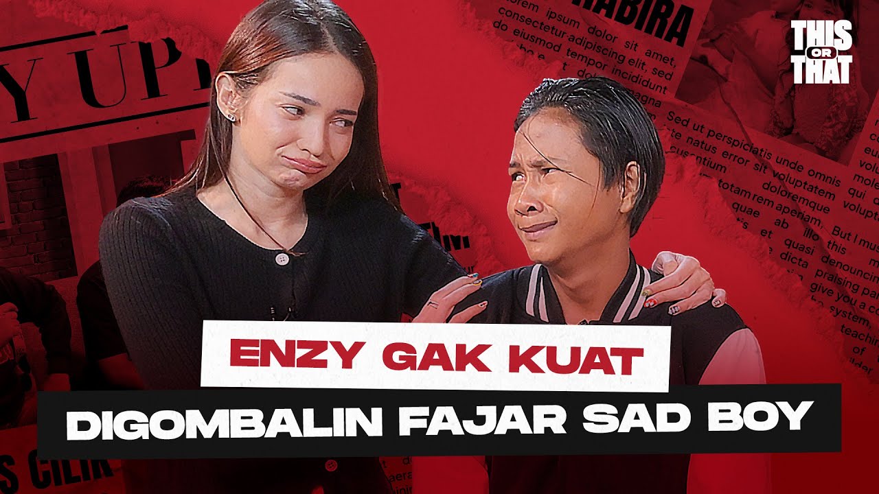 SO SWEET!! ENZY AMPE NANGIS DIGOMBALIN FAJAR SADBOY!? - YouTube