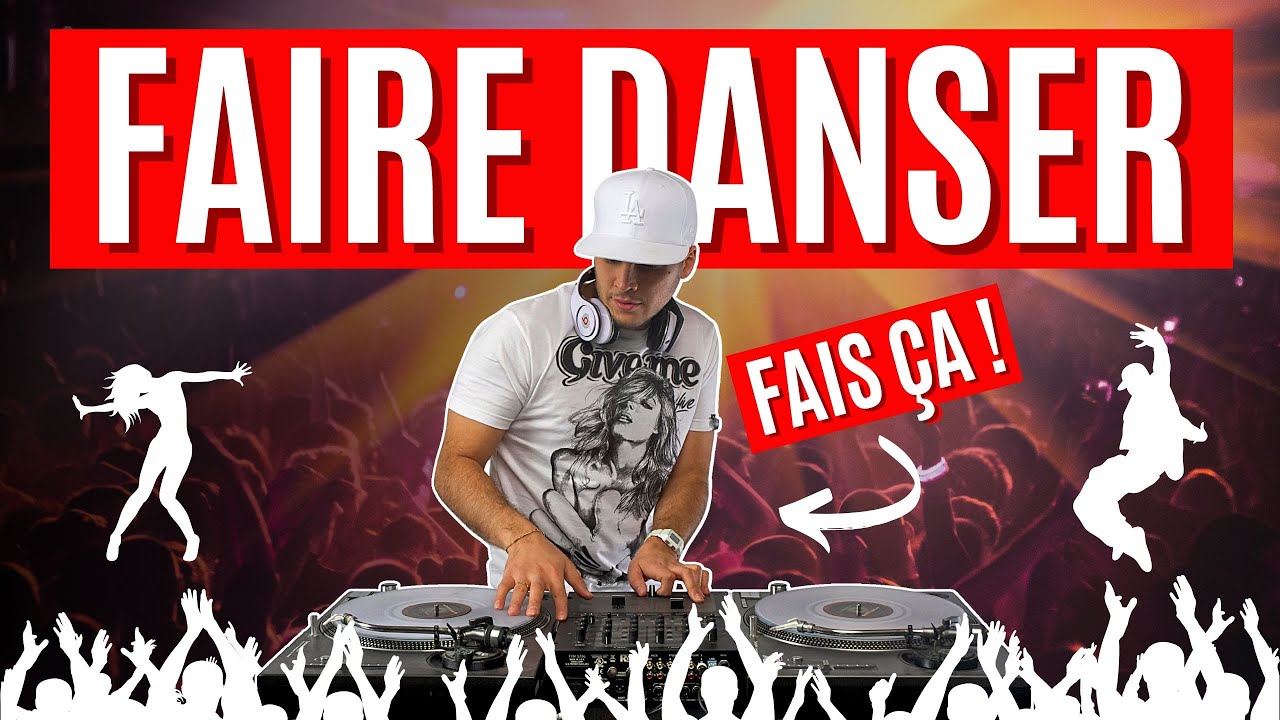 Comment STRUCTURER un DJ SET et avoir le FEELING pour FAIRE DANSER LES ...