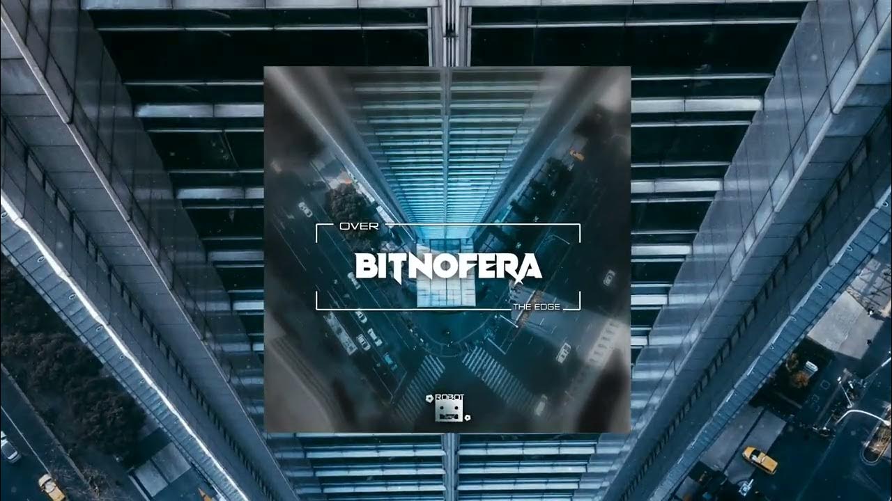 Bitnofera - Over The Edge (2024) - YouTube