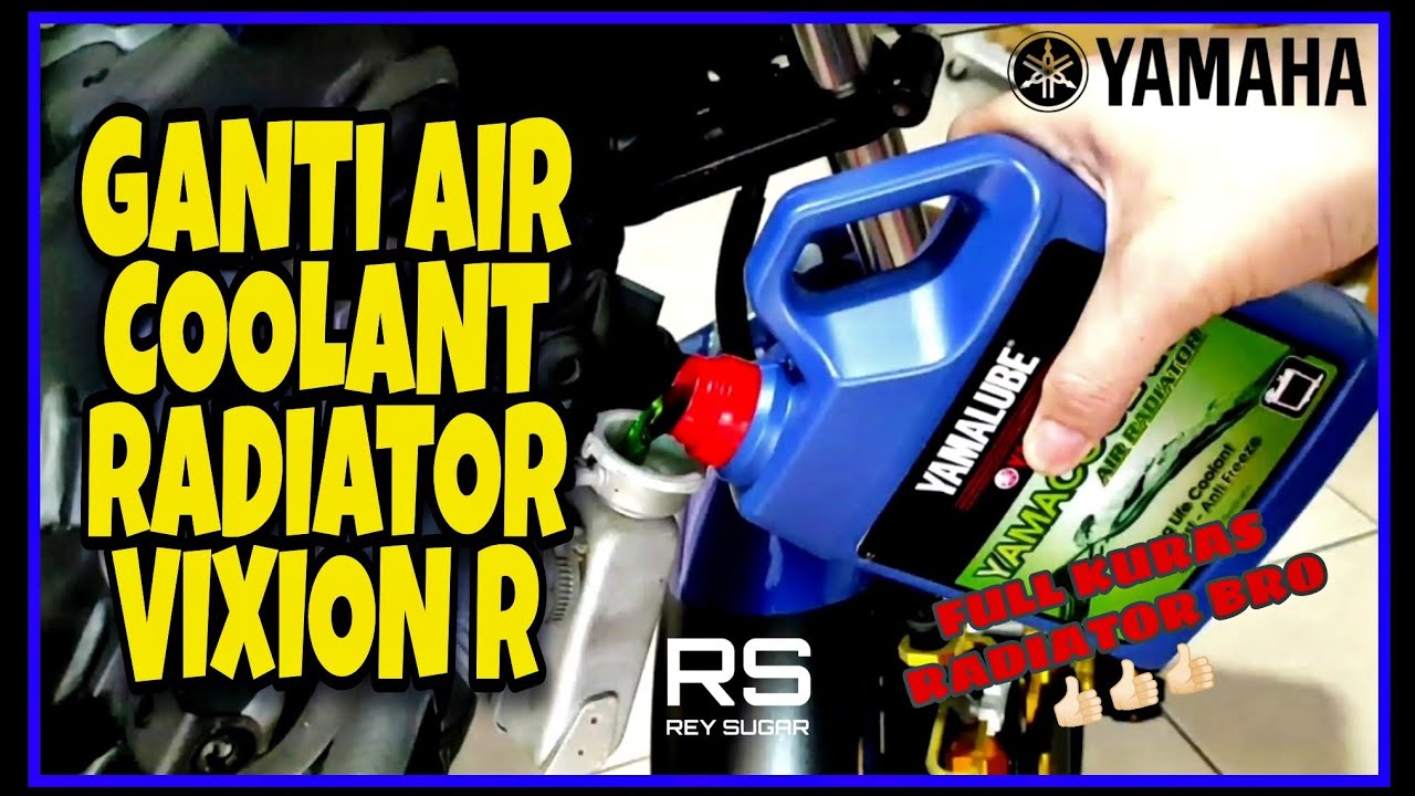 INI BARU CARA GANTI COOLANT RADIATOR VIXION R YANG BENER BRO 👍🏻👍🏻👍🏻 ...