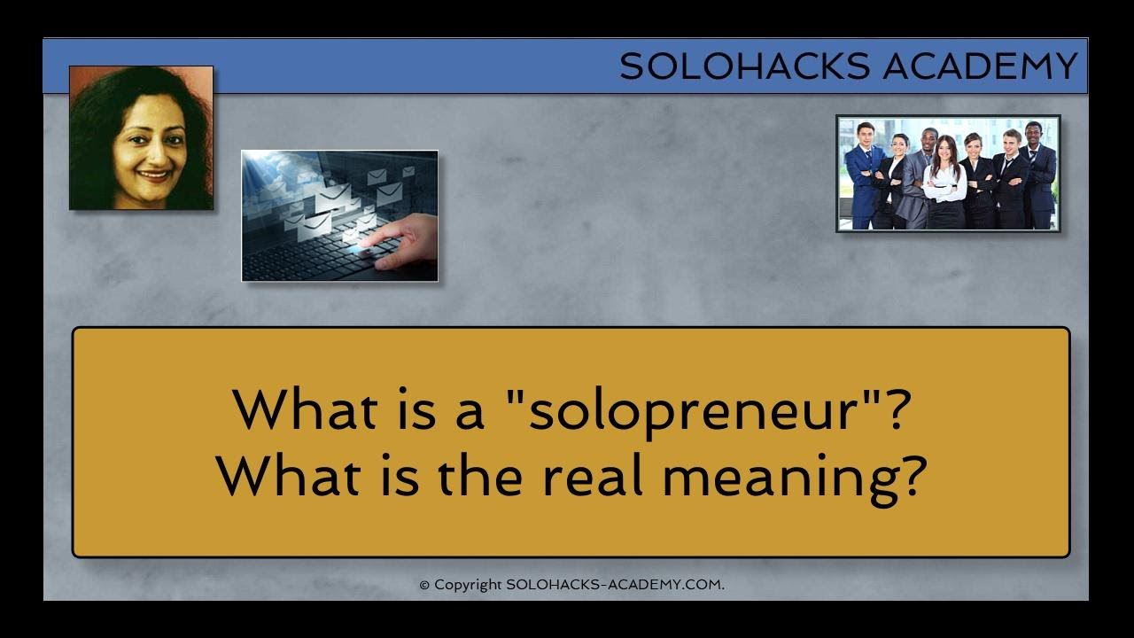 What is a solopreneur? What is the meaning of solopreneur? - YouTube