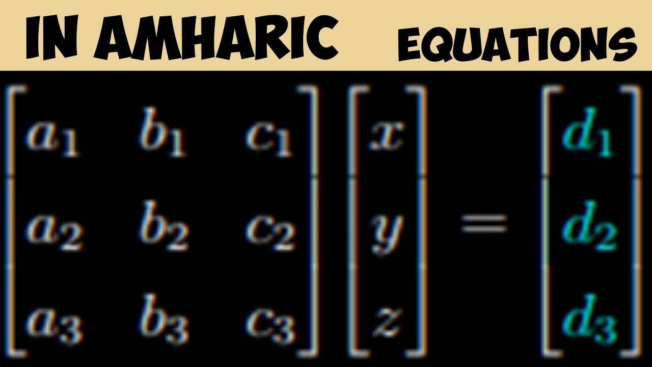Solving Linear Equations | Applied Mathematics I - Amharic version ...