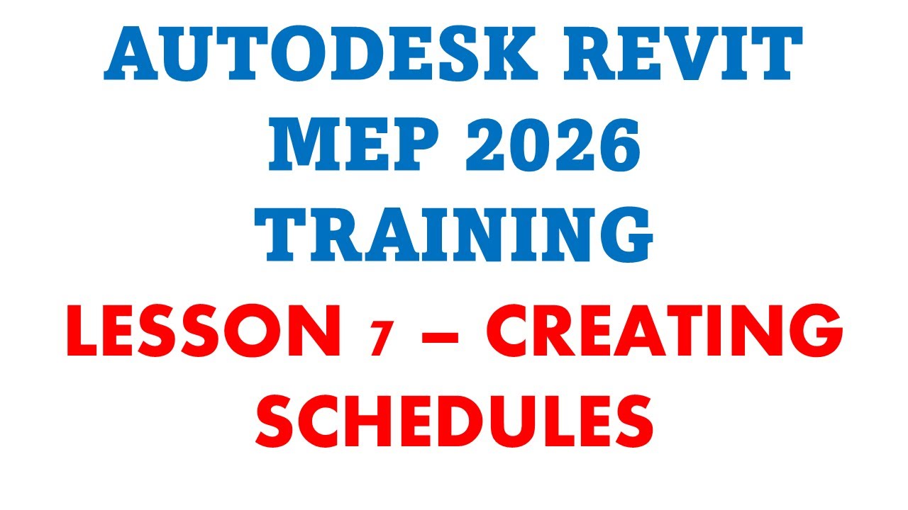 REVIT MEP 2026 - LESSON 7 - CREATING SCHEDULES - YouTube