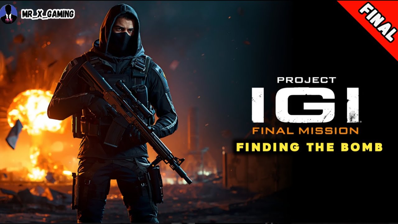 💣 The Final Mission: Project IGI : Finding The Bomb 😱 - YouTube