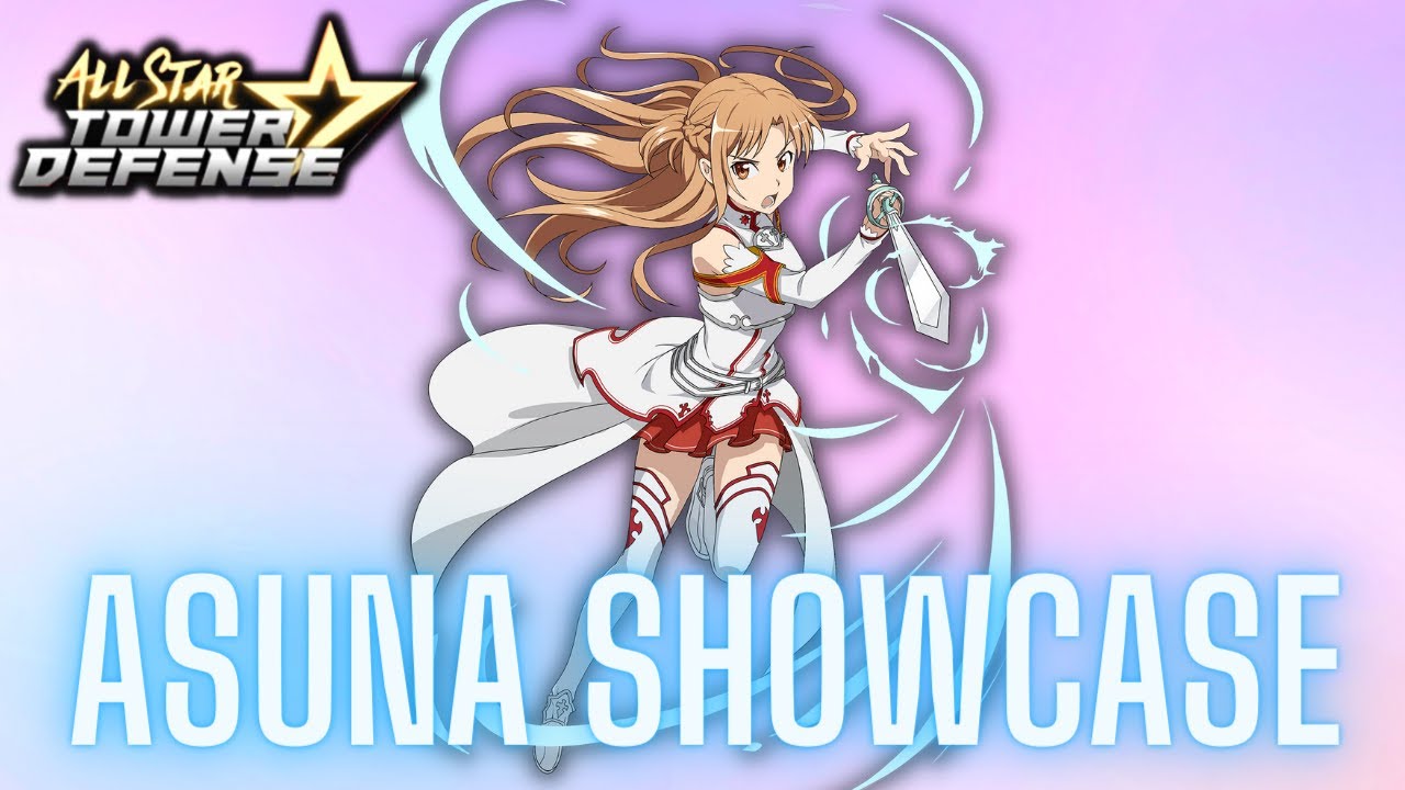 Asuna Showcase | All Star Tower Defense - YouTube