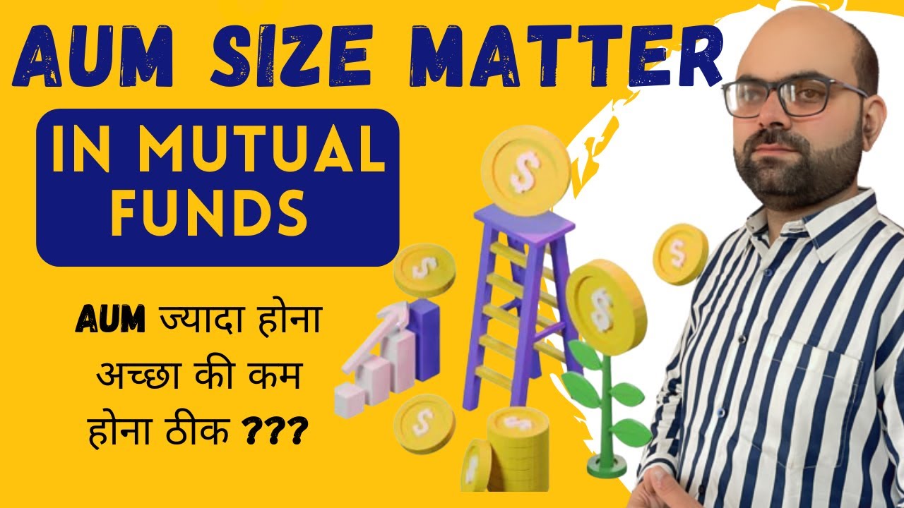 AUM SIZE MATTER IN MUTUAL FUND !! #2023 #mutualfunds #investment #video ...