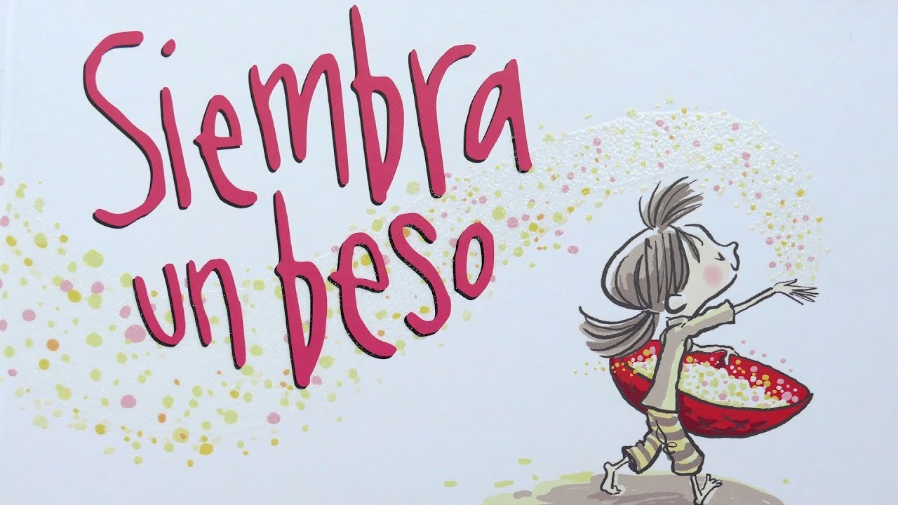 Siembra un beso · Cuentacuentos · Océano Travesía - YouTube