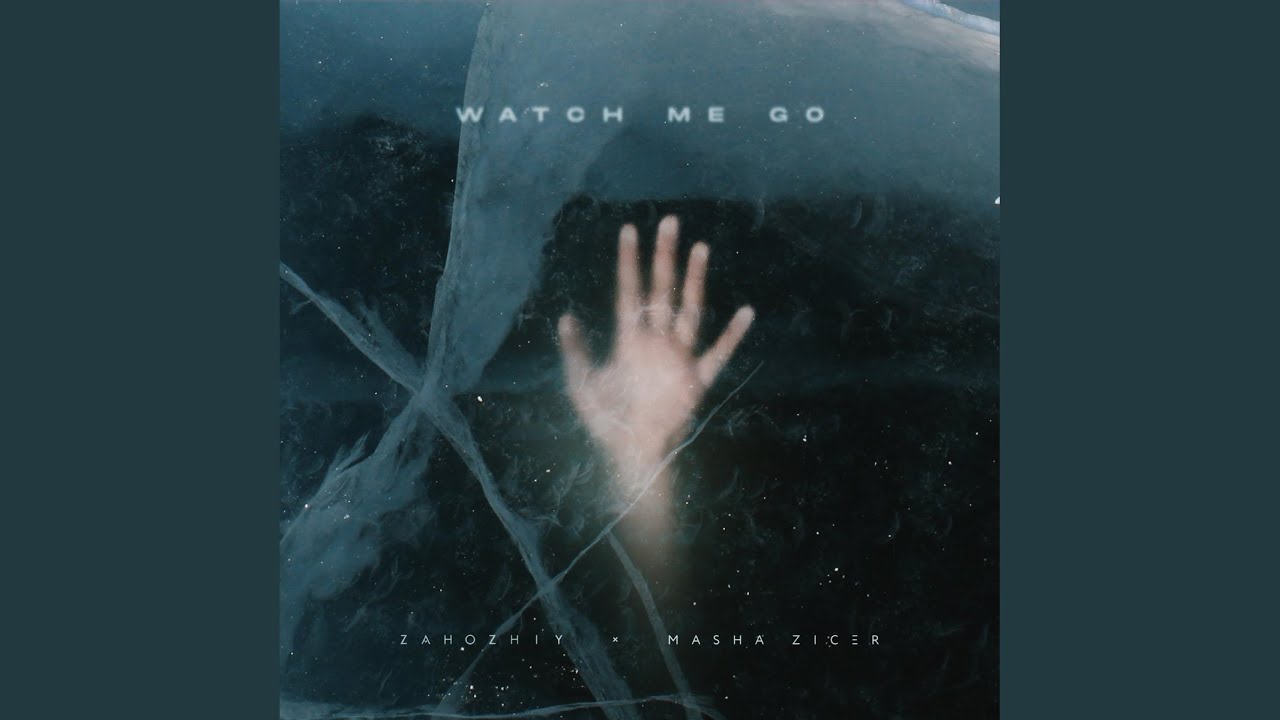 Watch Me Go - YouTube Music