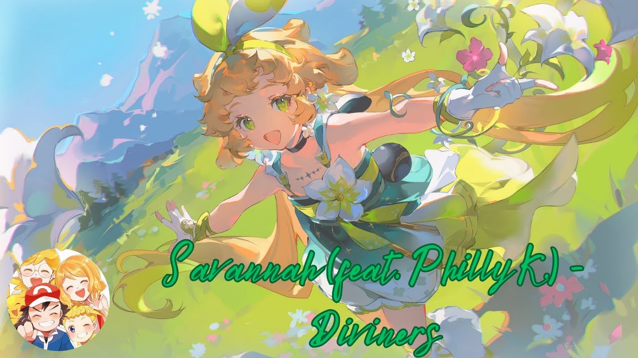 Savannah (feat. Philly K.) - Diviners (Nightcore) [Lyrics] - YouTube