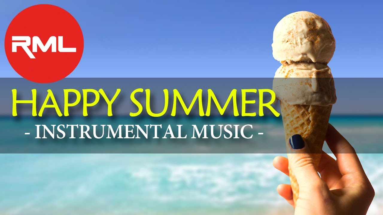 Happy Summer Instrumental Music | Summer Background Jazz Music, Relax ...