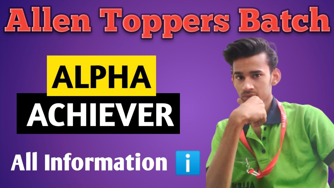 Alfa Achiever Batch || Allen Toppers Batch || All India Rank With Alpha ...