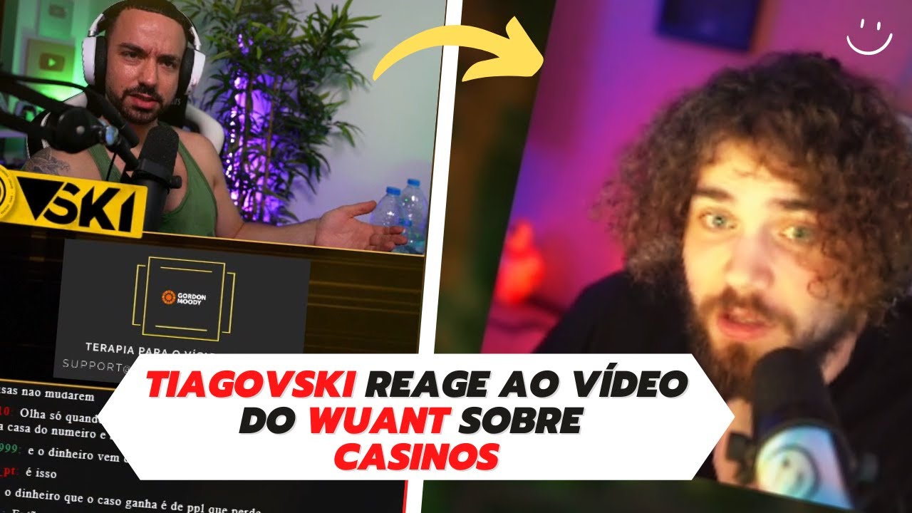 FULL REACT TIAGOVSKI REAGE AO VÍDEO DO WUANT SOBRE CASINOS!!!#tiagovski ...