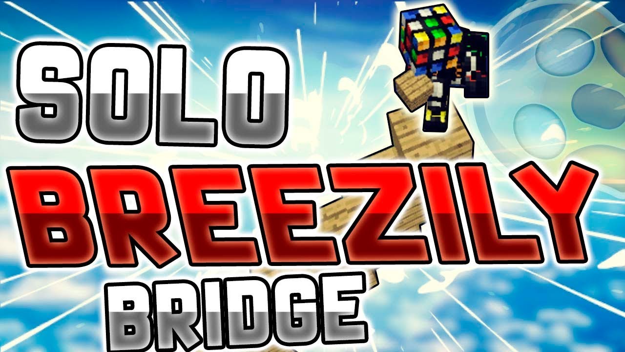 INCREIBLE RETO SOLO BREEZILY BRIDGE EN SKYWARS MINECRAFT - YouTube