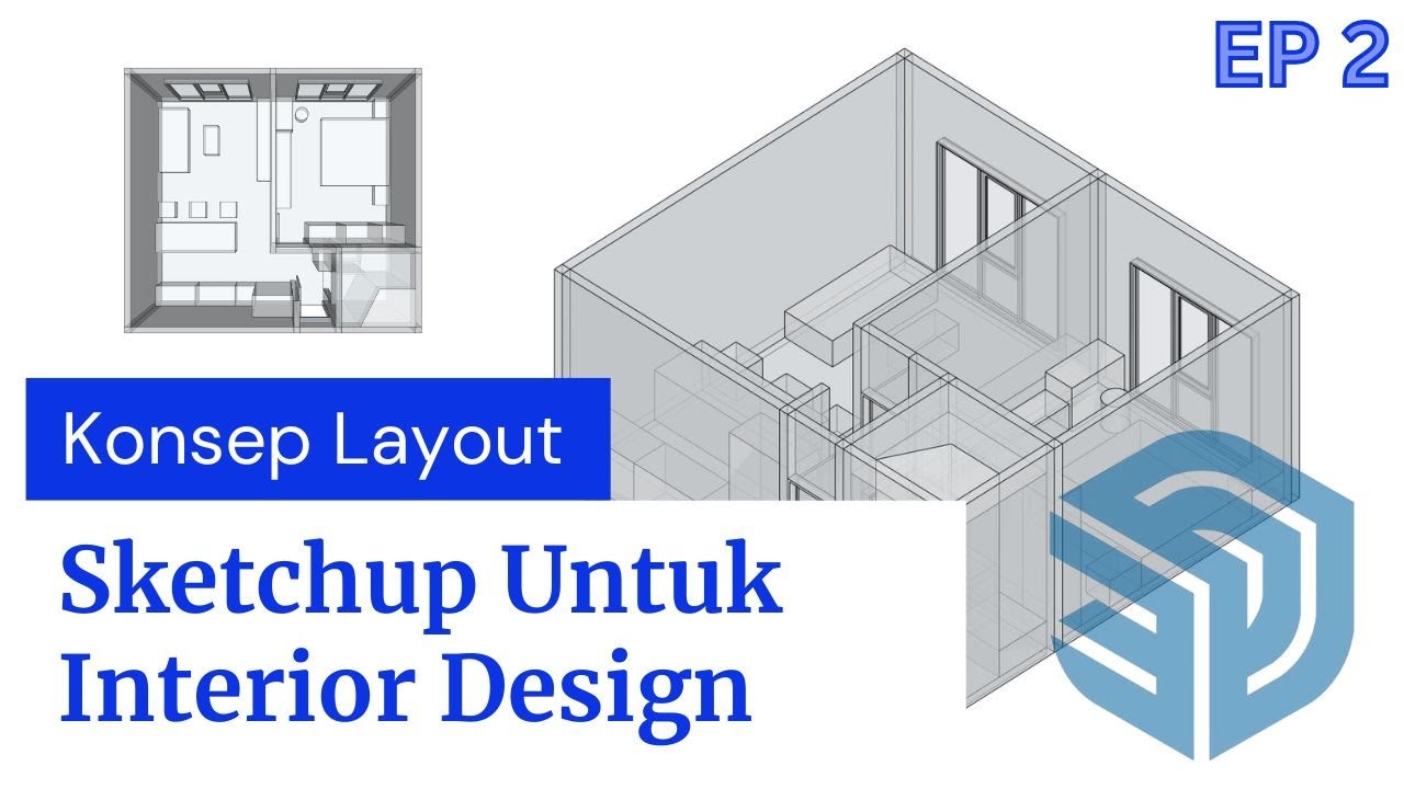 Sketchup Untuk Interior Design EP.2 | Membuat Konsep Layout - YouTube
