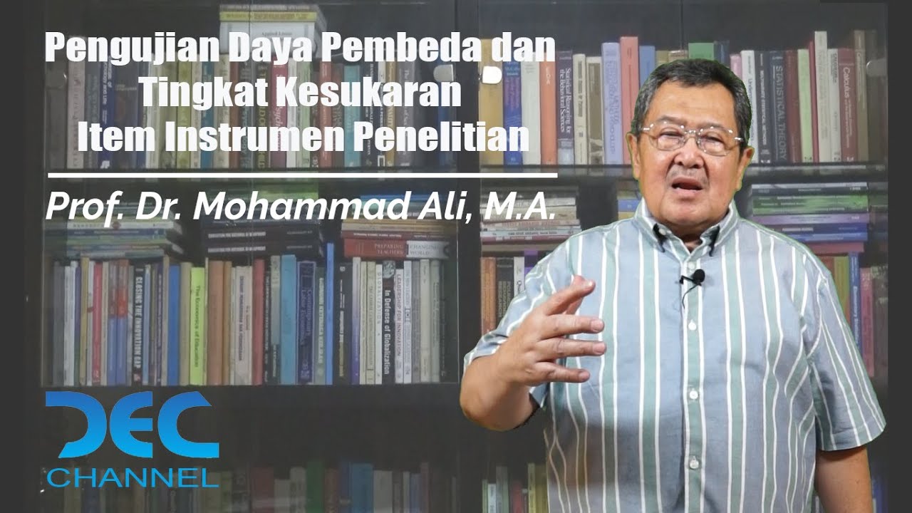 Pengujian Daya Pembeda dan Tingkat Kesukaran Item Instrumen Penelitian ...