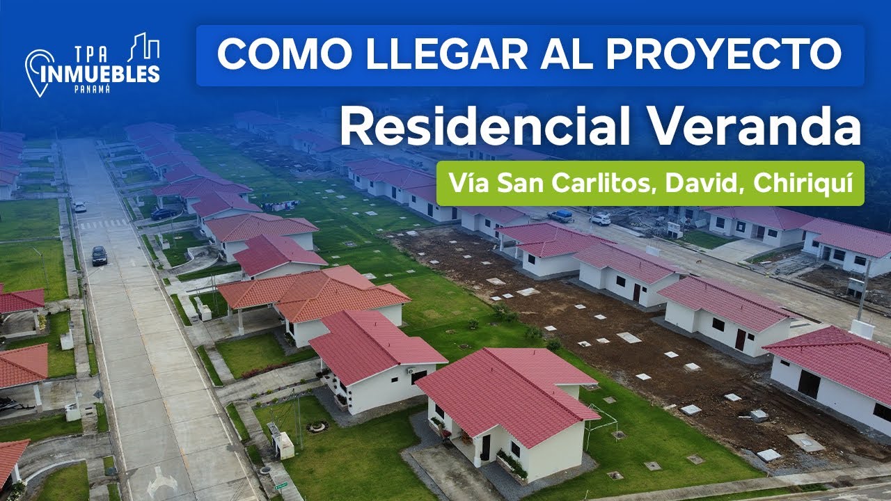 Conoce el Recorrido para Llegar al Proyecto Residencial Veranda - TPA ...