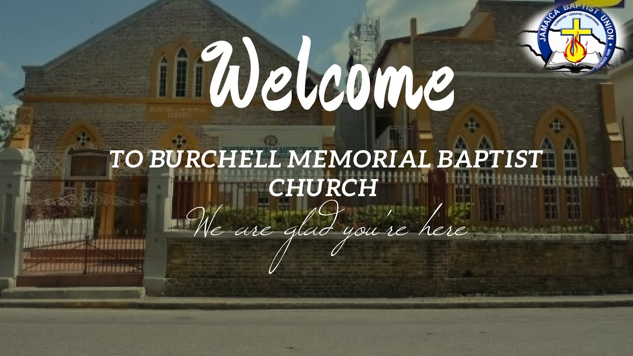 BURCHELL MEMORIAL CHURCH SERVICE 10AM - YouTube