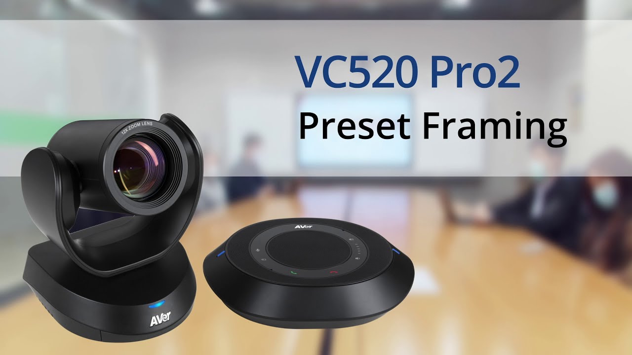 Quality video | VC520 Pro2 Preset Framing - YouTube
