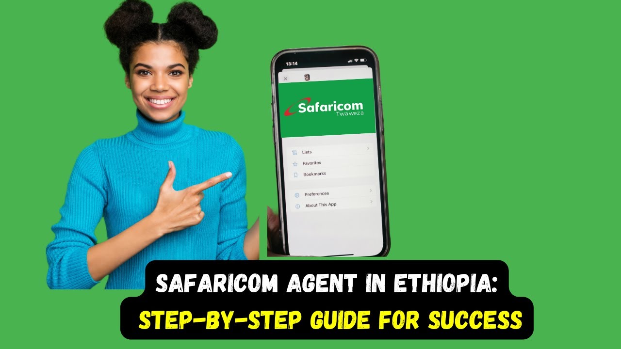 How To Become Safaricom Agent in Ethiopia | Safaricom Ethiopia agent ...