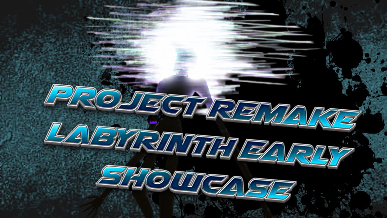 Labyrinth Early Showcase for Project Remake! - YouTube