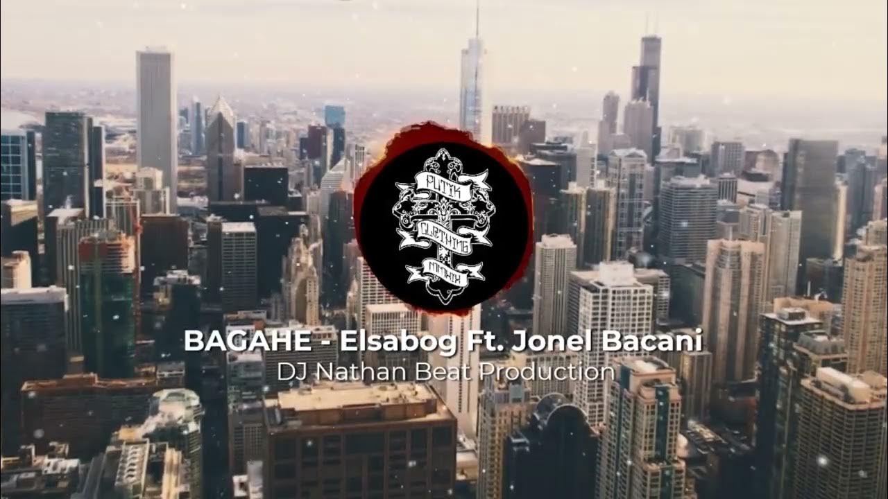 Bagahe - Elsabog Ft. Jonel Bacani - YouTube