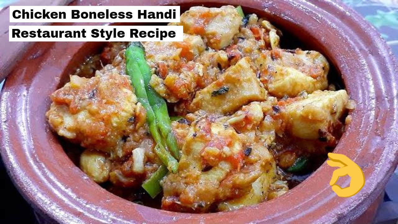 Chicken Boneless Handi | Restaurant Style Recipe | Spicy Handi ...