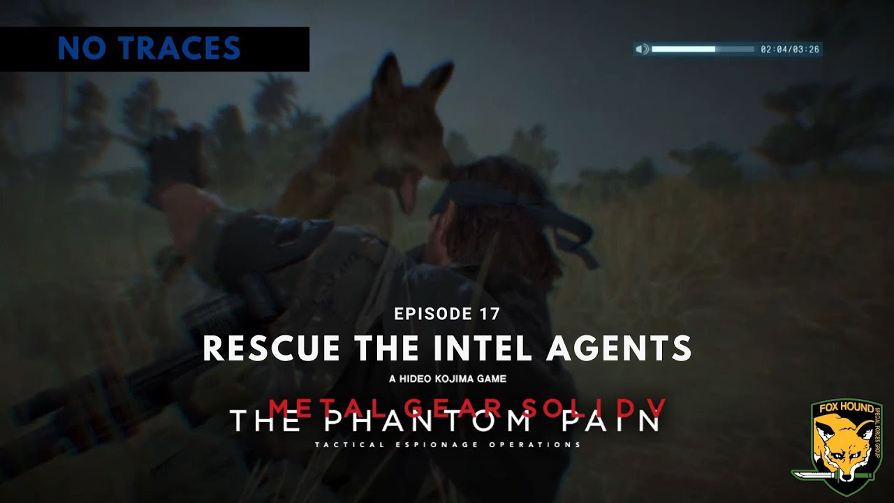 MGSV | NO TRACES | PERFECT STEALTH | EPISODE 17 RESCUE THE INTEL AGENTS | NO HUD - YouTube