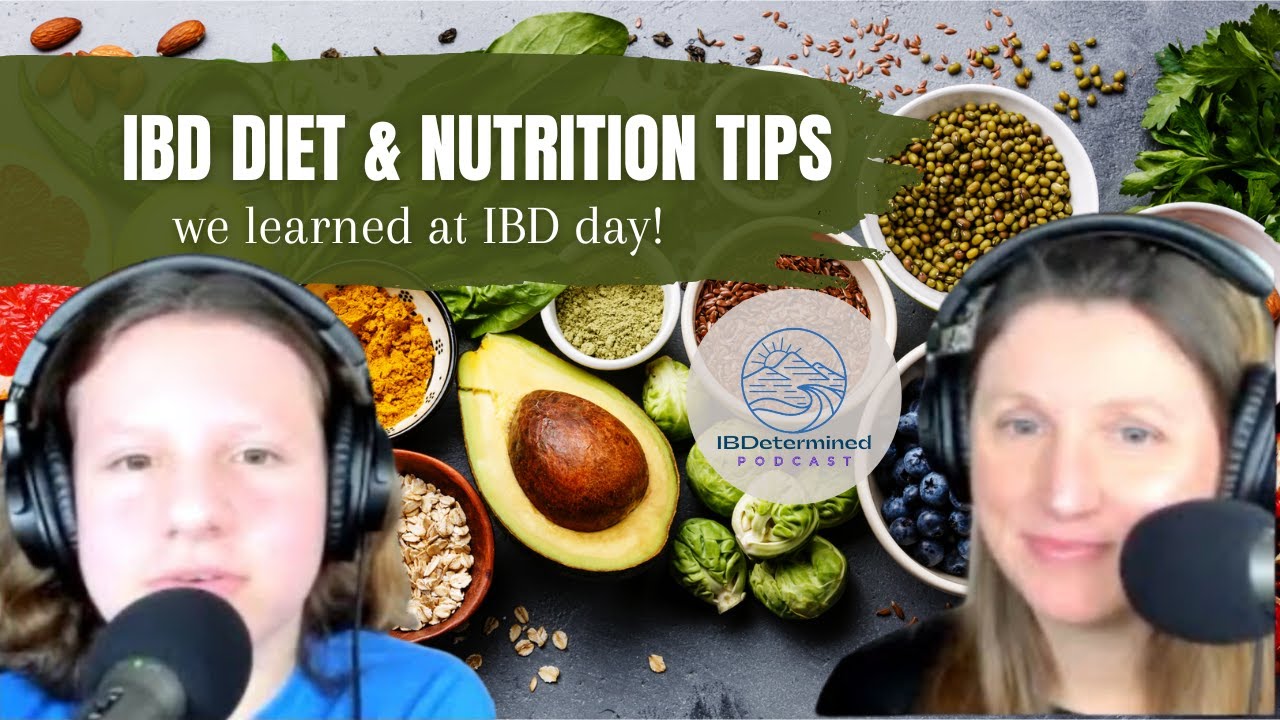 S2 Episode 13 - Diet and nutrition help for IBD patients from a ...