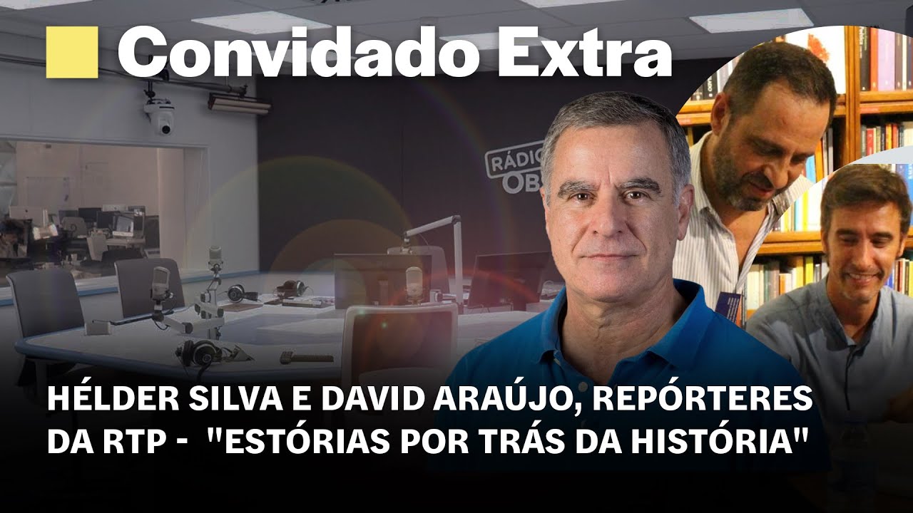 Hélder Silva e David Araújo || Convidado Extra em direto na Rádio ...