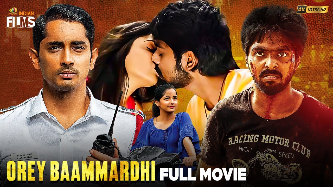 Orey Baammardhi Latest Full Movie 4K | Siddharth | GV Prakash ...