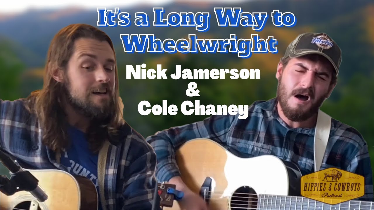 “It’s a Long Way to Wheelwright” Cole Chaney & Nick Jamerson - YouTube