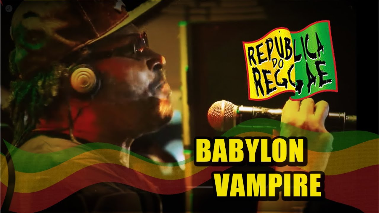Edson Gomes - Babylon Vampire - Ao Vivo na Republica do Reggae 2019 ...