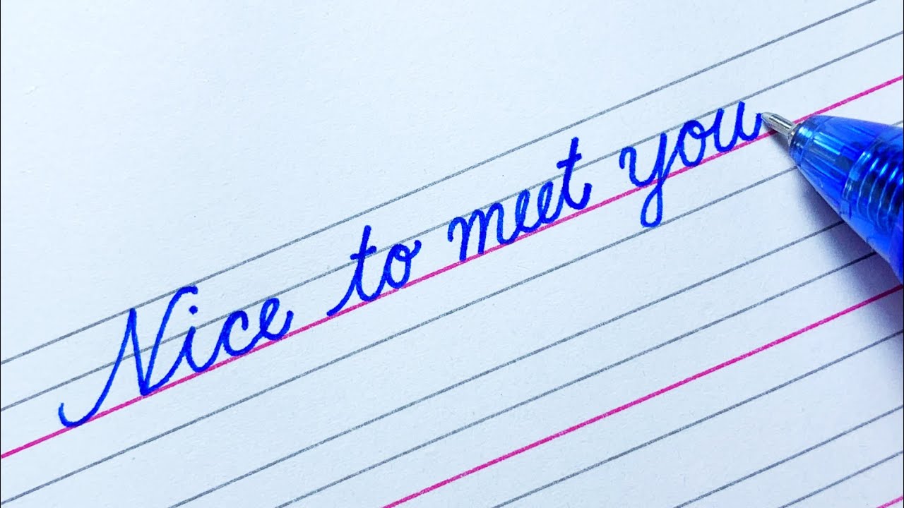 Nice To Meet You How To Write Word In English Cursive Writing Easy Cursive Writing For Nice To Meet You How To Write Word In English Cursive Writing Easy Cursive Writing For