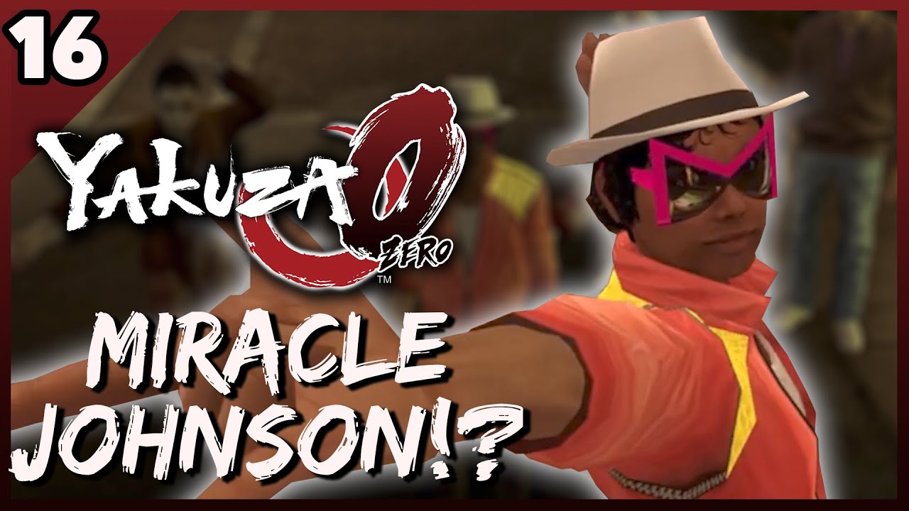 Save Data Plays Yakuza Zero! Part 16 - Miracle Jackson's Moonwalk - YouTube