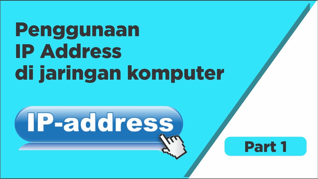 [SMART TUTORIAL] - Penggunaan IP Address di Jaringan Komputer PART 1 ...