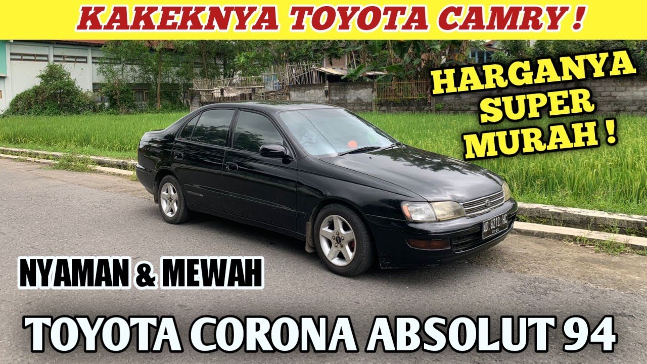 SEDAN TOYOTA MEWAH HARGA SUPER MURAH ! TOYOTA CORONA ABSOLUT 1994 - YouTube