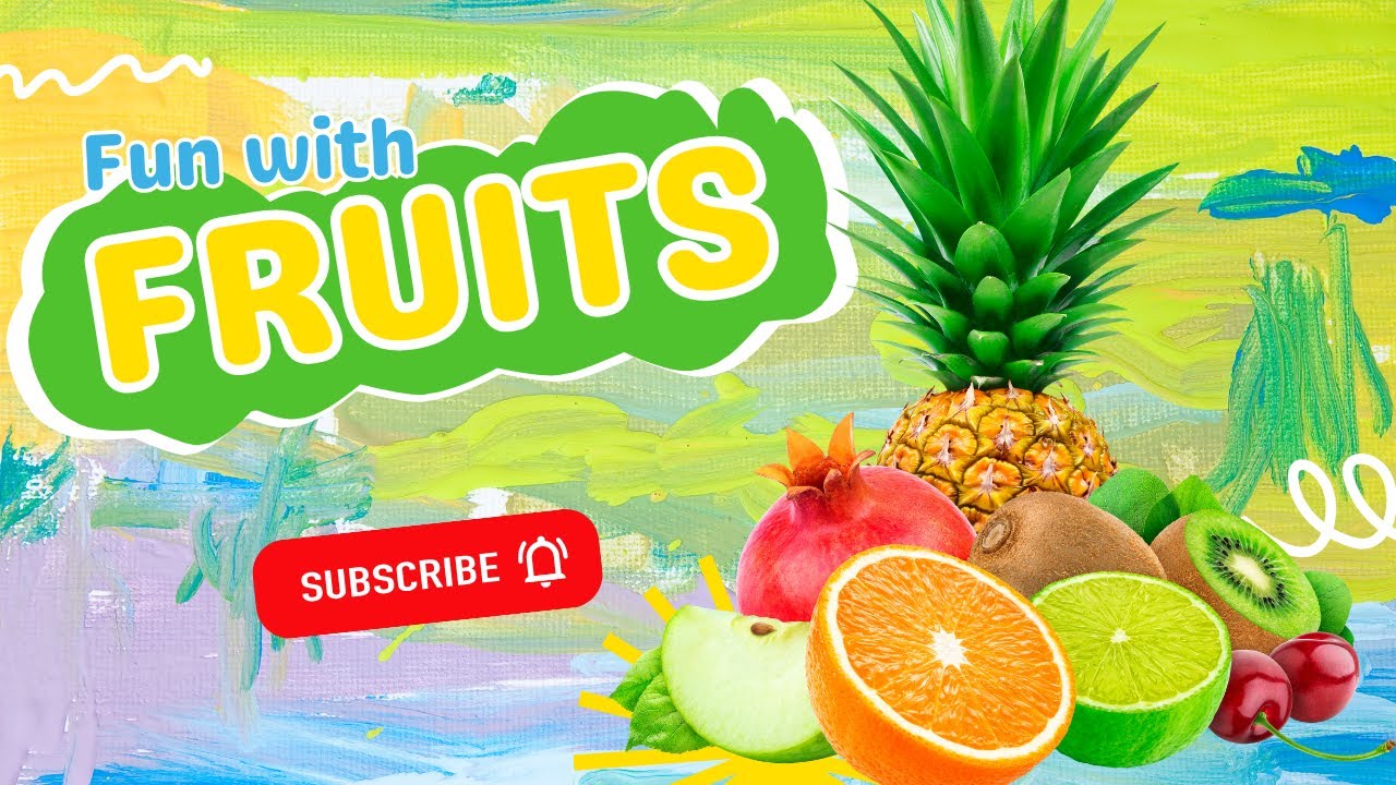 Fun with Fruits - A Child's Guide to Colorful and Tasty Adventures ...