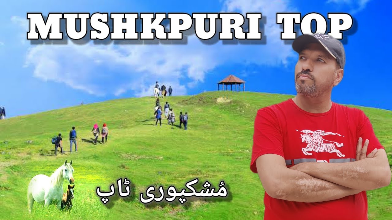 Mushkpuri Top | Best Place in NathiyaGali | Dunga Gali To Mushkpuri ...