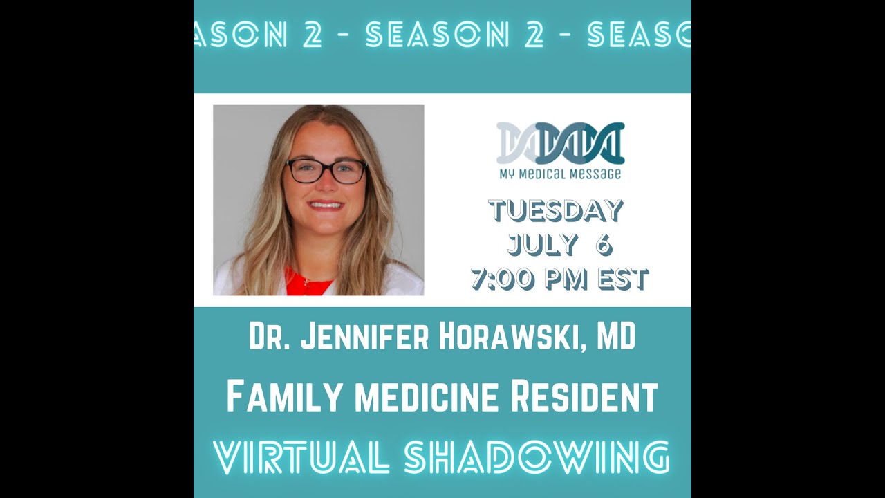 7/6 Virtual Shadowing: Family Medicine - My Medical Message- Dr ...